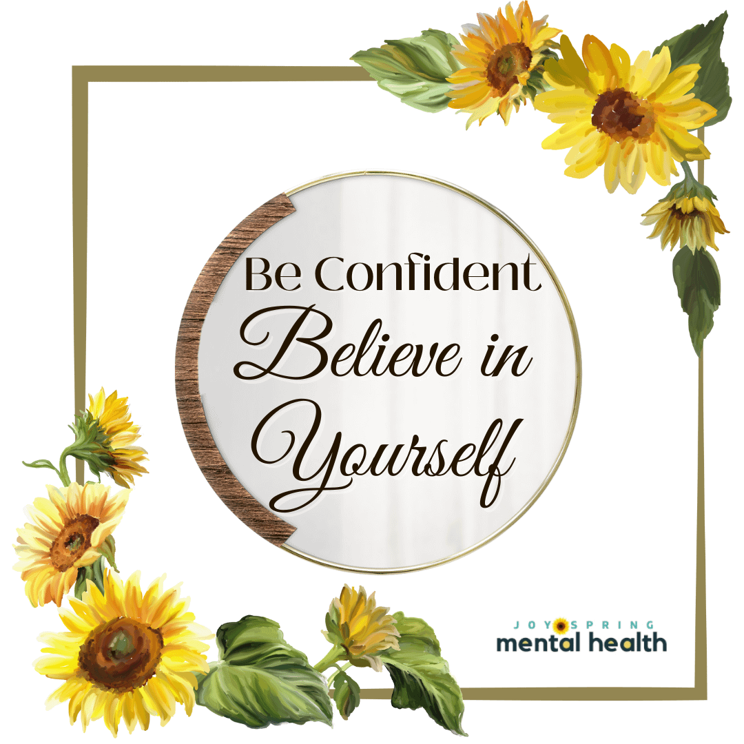 How to build confidence and self esteem? - Joy Spring - Mental Health